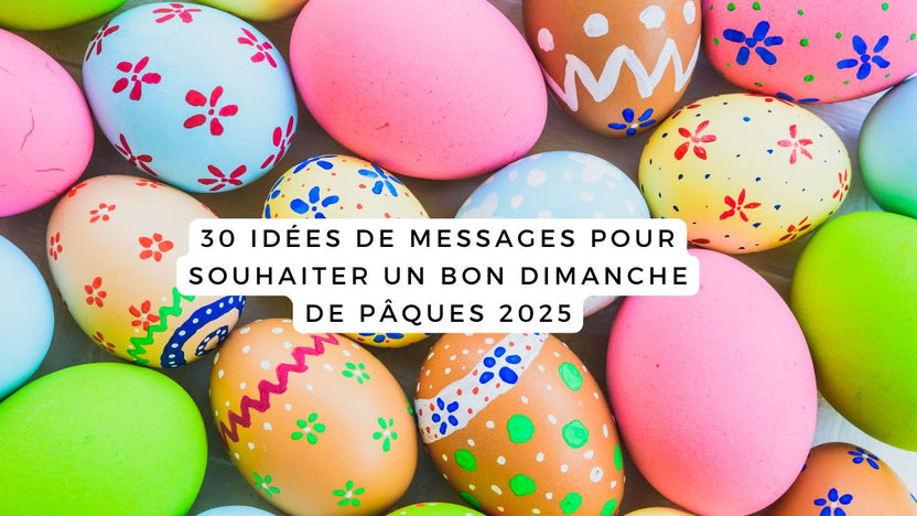 30 idées de messages pour souhaiter un bon dimanche de Pâques 2025 ...